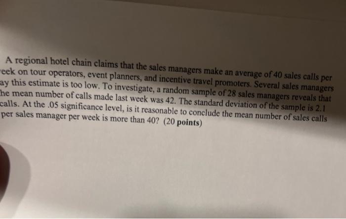 Solved A regional hotel chain claims that the sales managers | Chegg.com