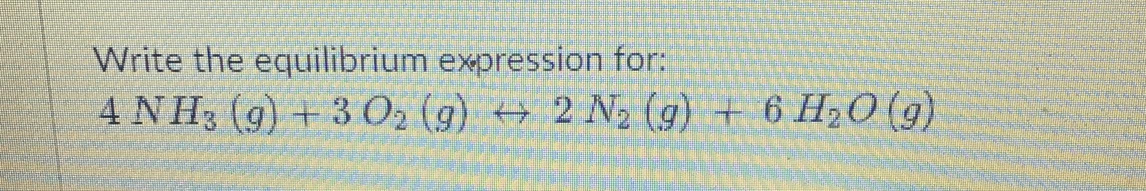 Solved Write the equilibrium expression | Chegg.com