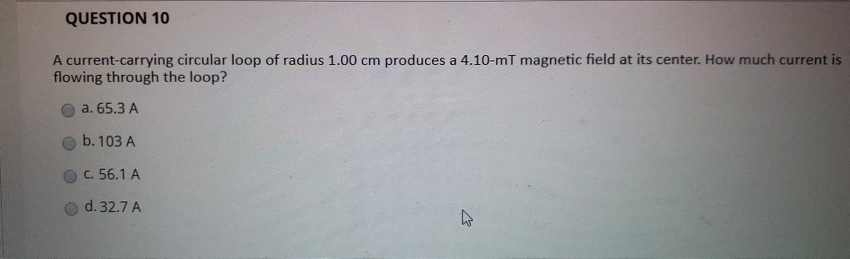 Solved QUESTION 10 A current-carrying circular loop of | Chegg.com