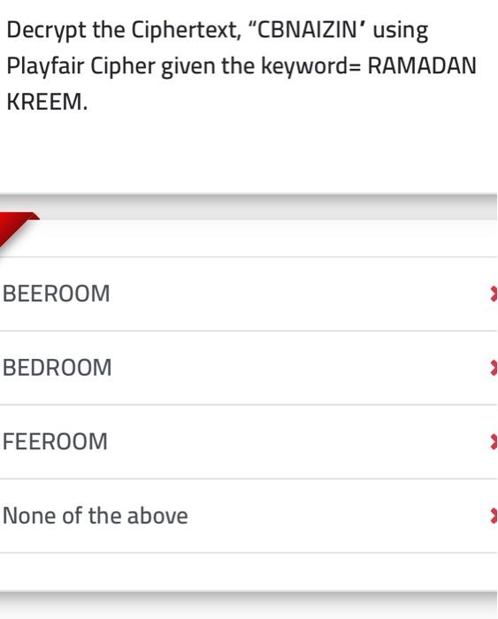 Solved Decrypt the Ciphertext, "CBNAIZIN' using Playfair | Chegg.com