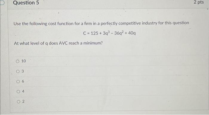 Solved Question 5 Use the following cost function for a firm | Chegg.com