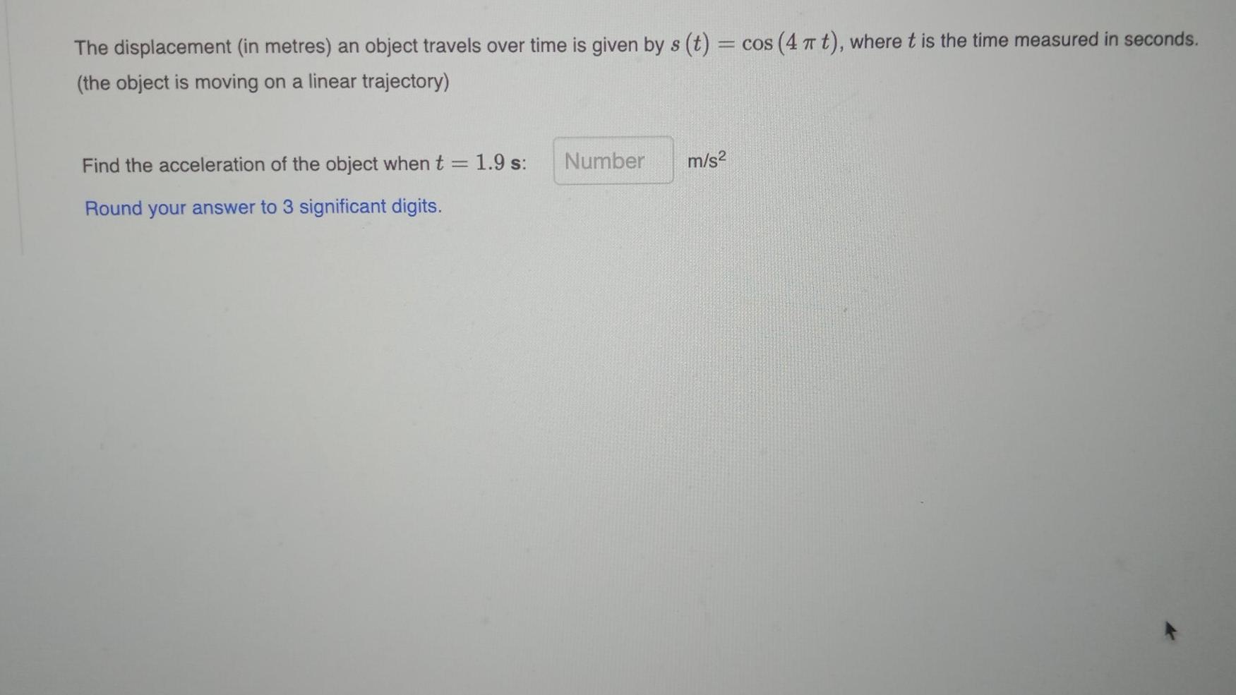 Solved The displacement (in metres) an object travels over | Chegg.com