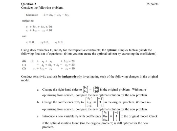 Solved Question 2 25 points Consider the following problem. | Chegg.com