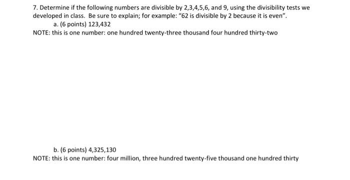 Solved 7. Determine if the following numbers are divisible | Chegg.com