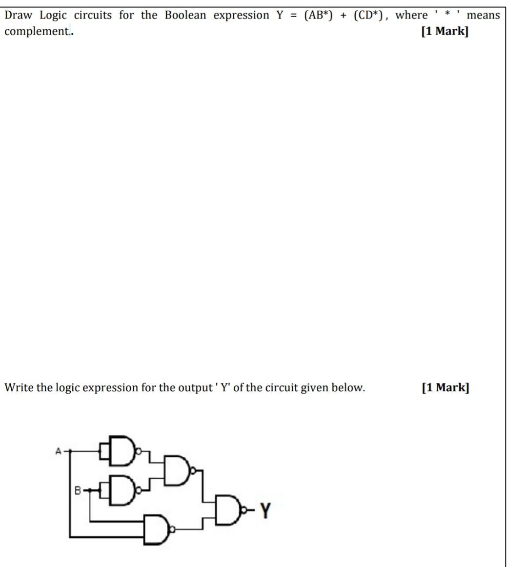 Solved * Draw Logic circuits for the Boolean expression Y = | Chegg.com
