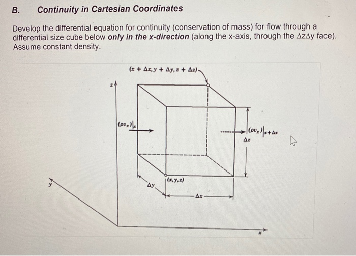 Solved B. Continuity in Cartesian Coordinates Develop the | Chegg.com