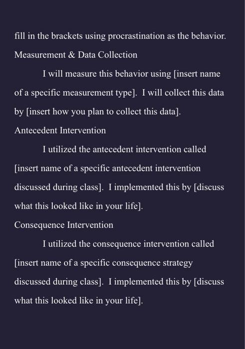 Solved fill in the brackets using procrastination as the | Chegg.com