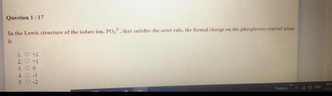 Solved Question 1/17 In the Lewis structure of the iodate | Chegg.com