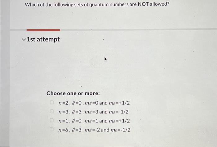 Solved Which of the following sets of quantum numbers are | Chegg.com