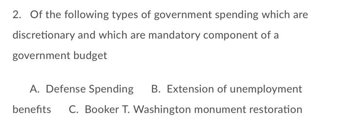 Solved 2. Of the following types of government spending | Chegg.com