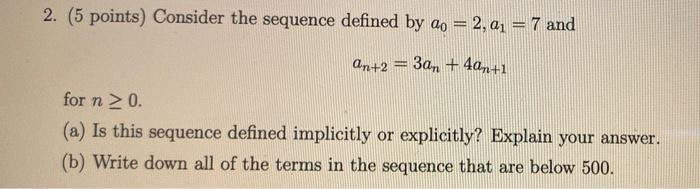 Solved 2. (5 points) Consider the sequence defined by ao = | Chegg.com