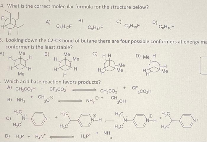 Solved 4. What is the correct molecular formula for the | Chegg.com