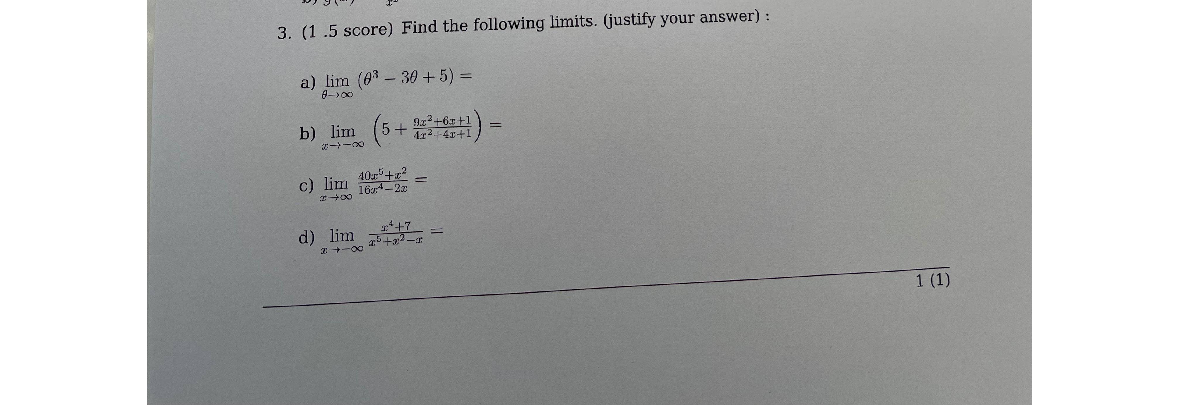 Solved (1 .5 ﻿score) ﻿Find the following limits. (justify | Chegg.com
