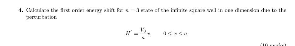 Solved 4 Calculate The First Order Energy Shift For N 3