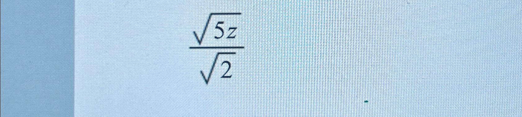 Solved 5z222 | Chegg.com