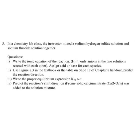 Solved In a chemistry lab class, the instructor mixed a | Chegg.com