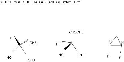 Solved WHICH MOLECULE HAS A PLANE OF SYMMETRY | Chegg.com