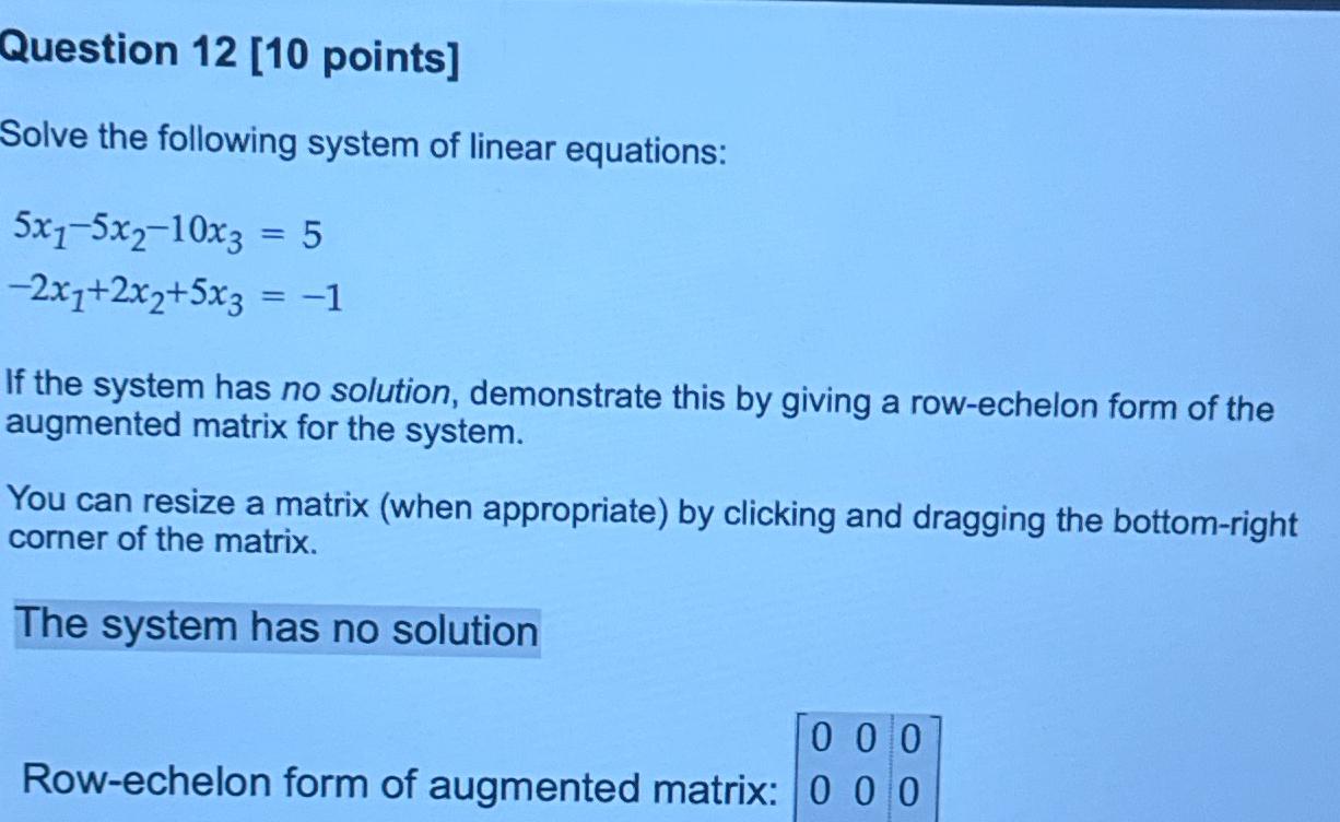 Solved Question 12 [10 ﻿points]Solve the following system of | Chegg.com