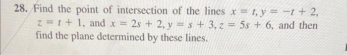 Solved 28. Find the point of intersection of the lines | Chegg.com