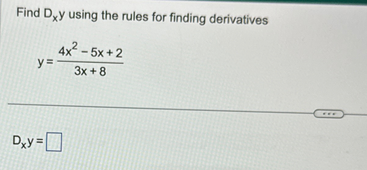 Solved Find Dxy ﻿using the rules for finding | Chegg.com