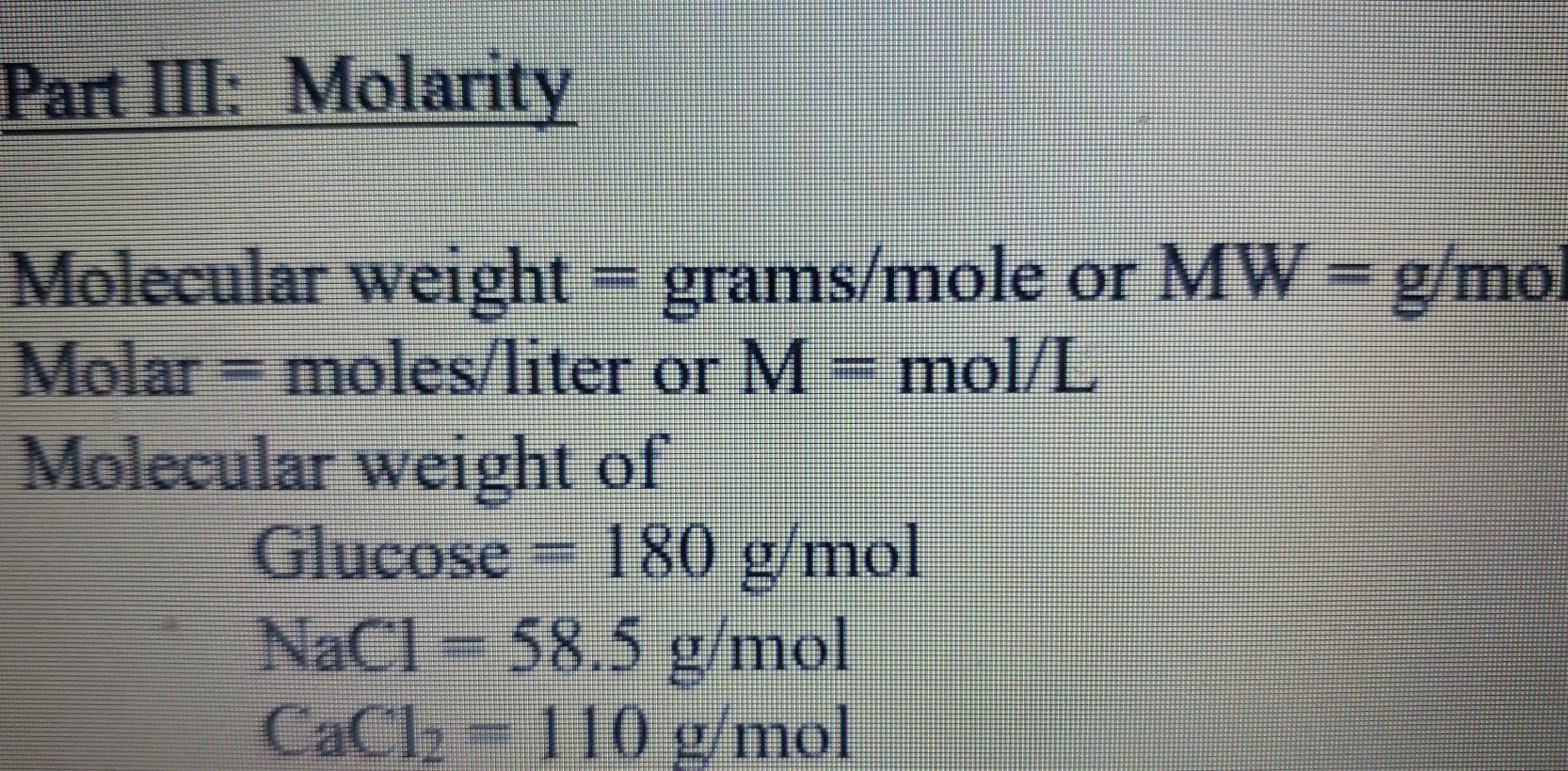 Solved Part III: Molarity Molecular weight = grams/mole or | Chegg.com