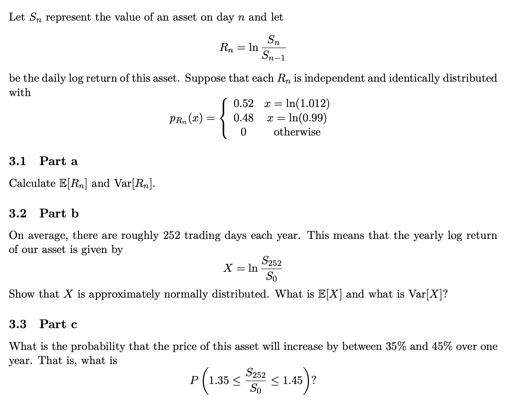 Solved Let Sn ﻿represent the value of an asset on day n ﻿and | Chegg.com