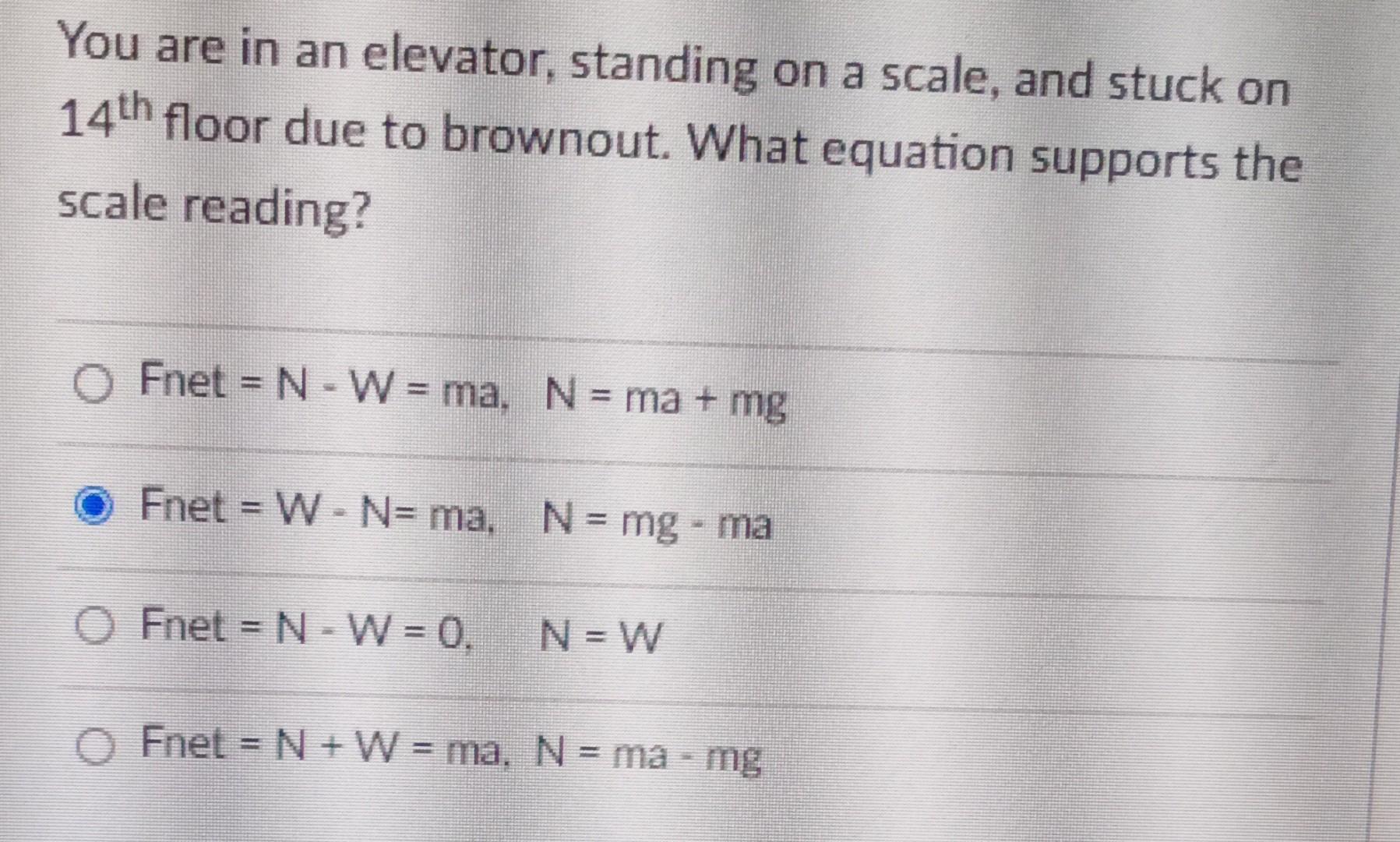 Solved You are in an elevator, standing on a scale, and | Chegg.com