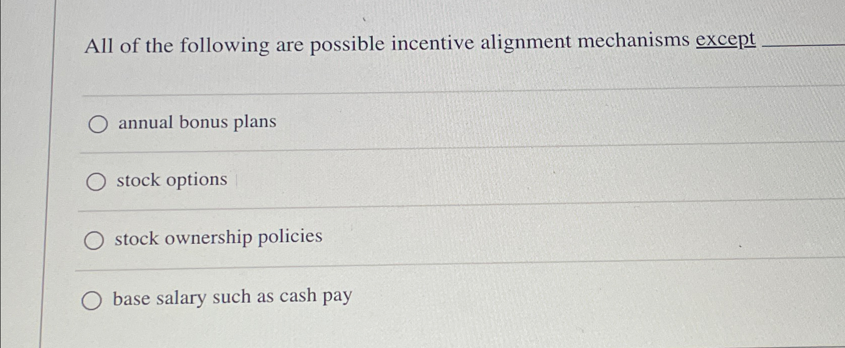 Solved All of the following are possible incentive alignment | Chegg.com