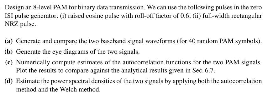 Solved Design An 8 Level Pam For Binary Data Transmission