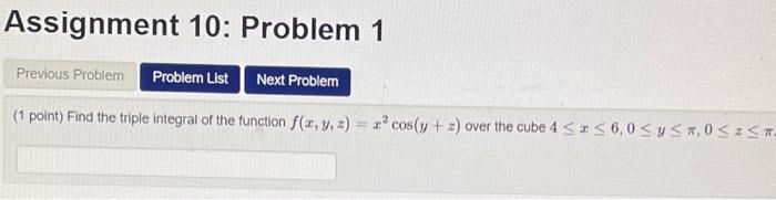 Solved Assignment 10: Problem 1 Previous Problem Problem | Chegg.com