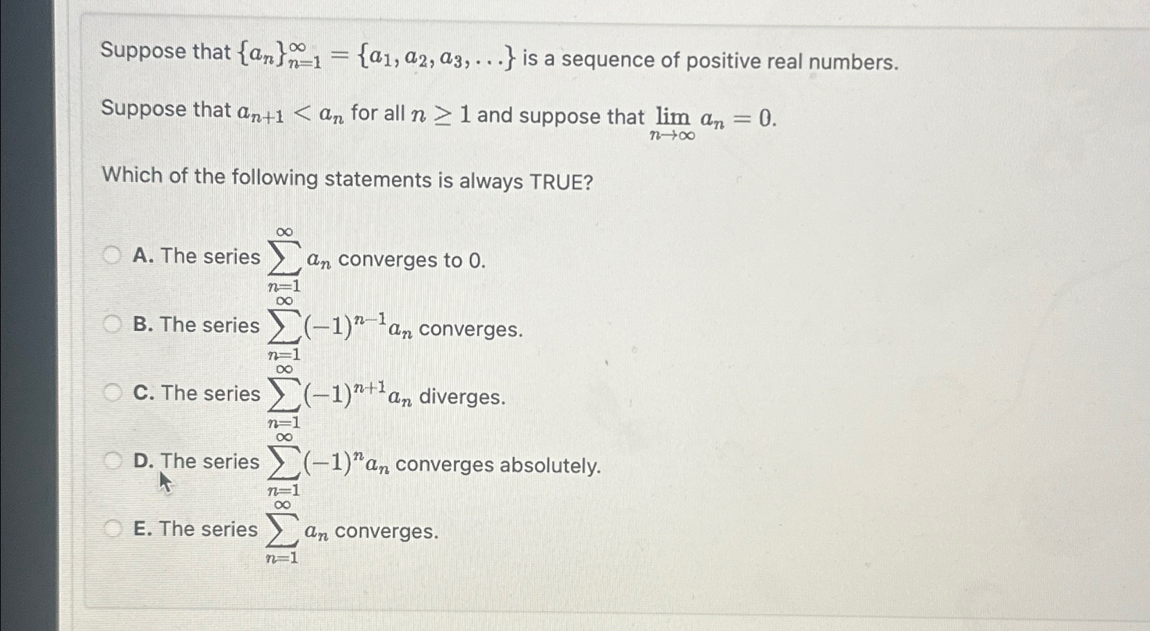 Solved Suppose that {an}n=1∞={a1,a2,a3,dots} ﻿is a sequence | Chegg.com