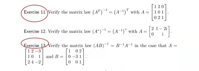 Solved [120] Exercise 11. Verify the matrix law (A+)-' = | Chegg.com