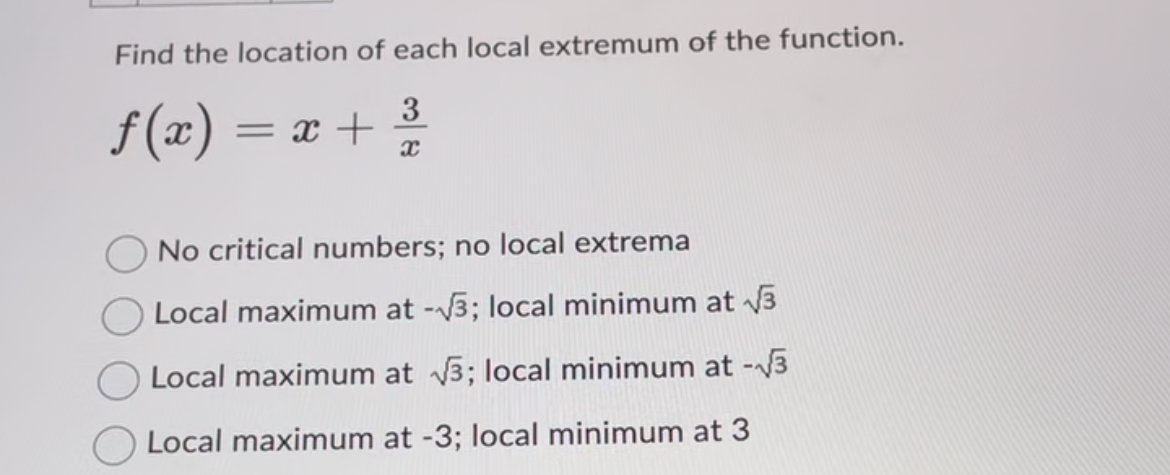 Solved Find the location of each local extremum of the | Chegg.com