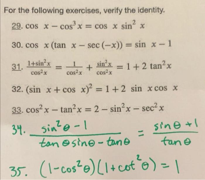 Solved For the following exercises, verify the identity. 29. | Chegg.com