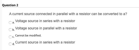 Solved Question 2 A current source connected in parallel | Chegg.com