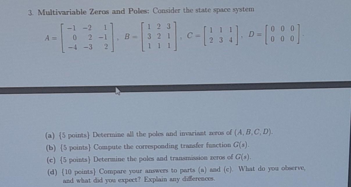 Solved 3. Multivariable Zeros and Poles: Consider the state | Chegg.com