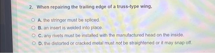 Solved 2. When repairing the trailing edge of a truss-type | Chegg.com