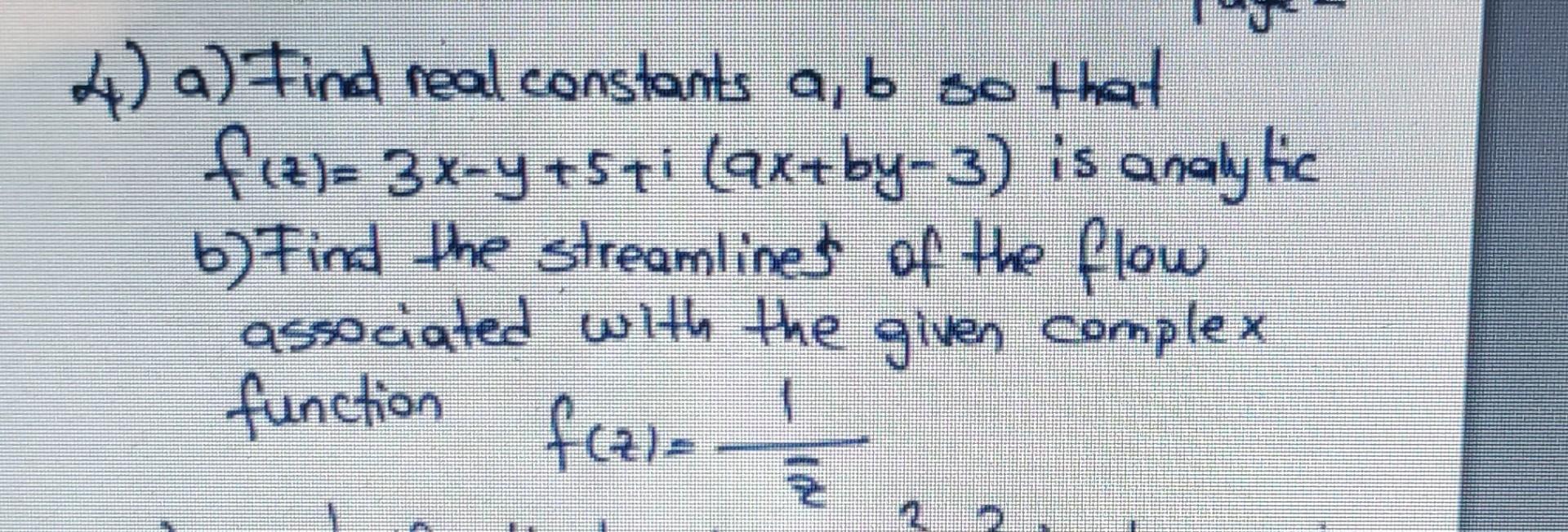 Solved 4) a) Find real constants a,b so that | Chegg.com