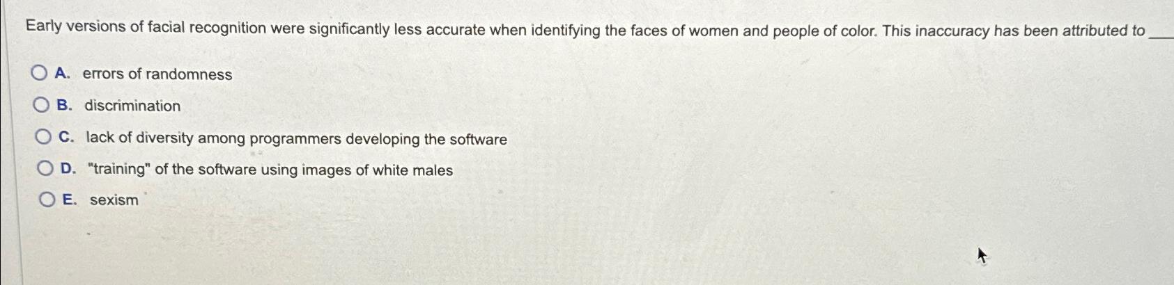 Solved Early versions of facial recognition were | Chegg.com