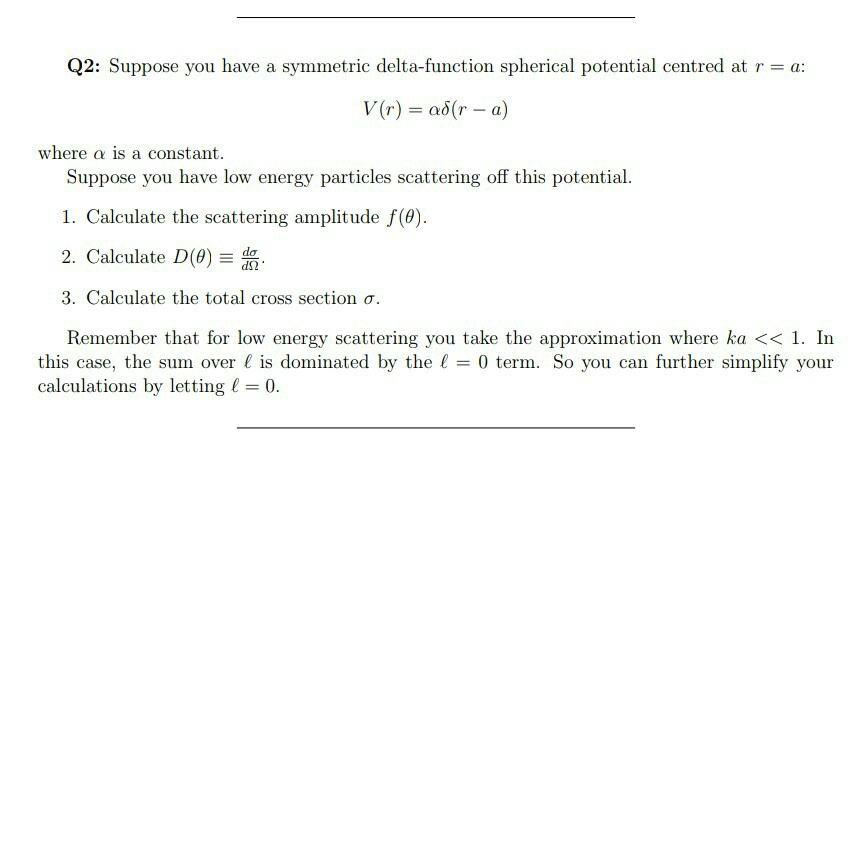 Solved Problem 4: (25 points) The scattering amplitude f(@) | Chegg.com