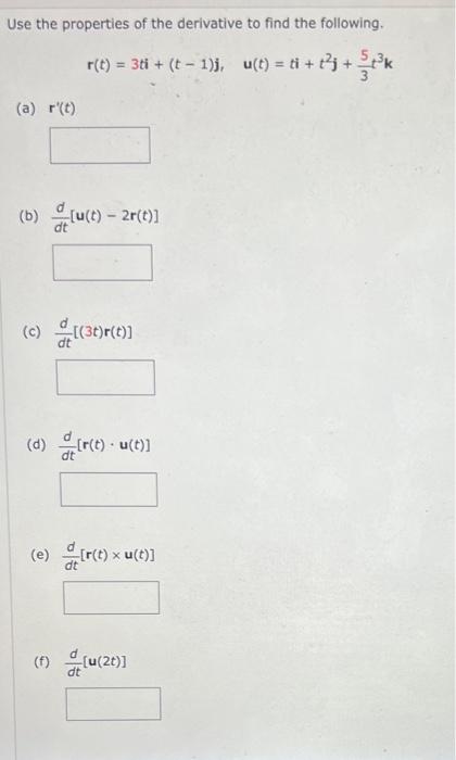 Solved Use the properties of the derivative to find the | Chegg.com
