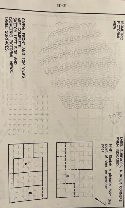 Solved ISOMETRIC PICTORIAL VIEW LABEL SURFACES, NUMBER | Chegg.com Solved ISOMETRIC PICTORIAL VIEW LABEL SURFACES, NUMBER | Chegg.com