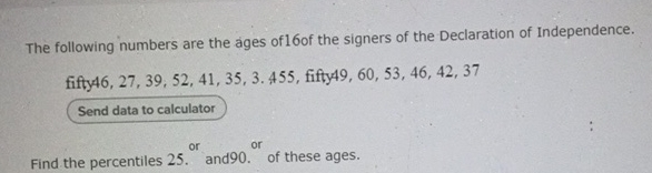 Solved The following numbers are the ages of 16 ﻿of the | Chegg.com