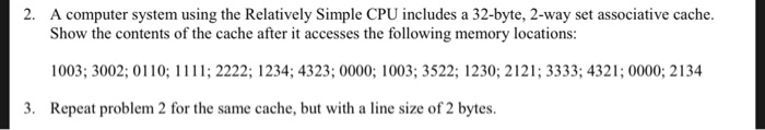 Solved 2. A computer system using the Relatively Simple CPU | Chegg.com