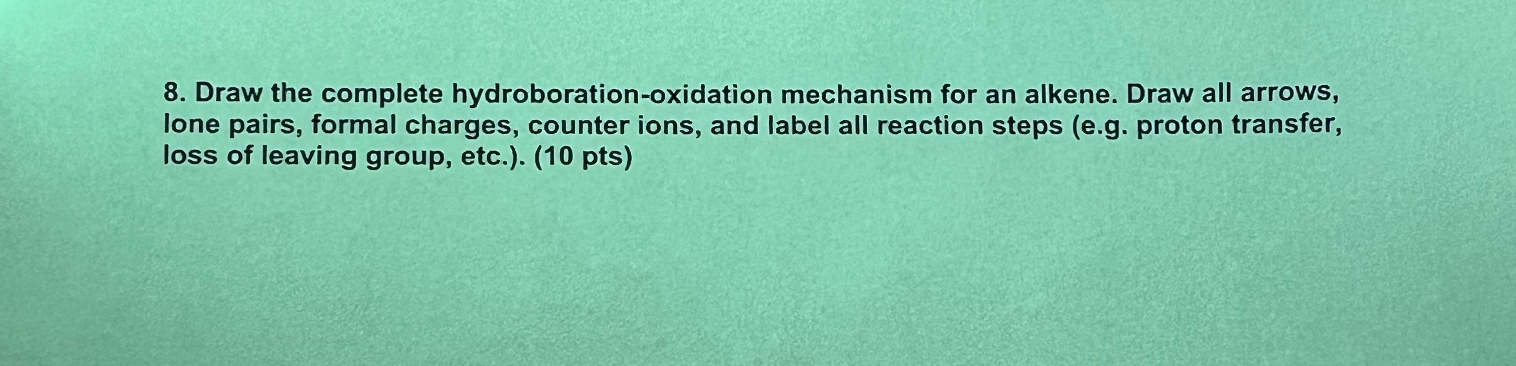 Solved Draw the complete hydroboration-oxidation mechanism | Chegg.com