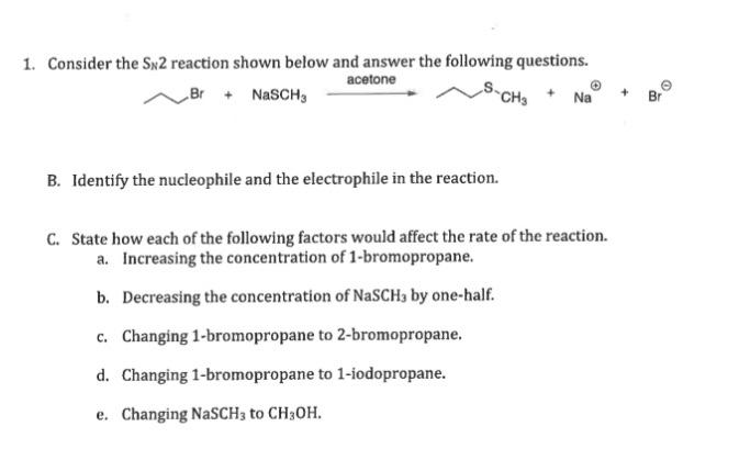 Solved 1. Consider the SN2 reaction shown below and answer | Chegg.com