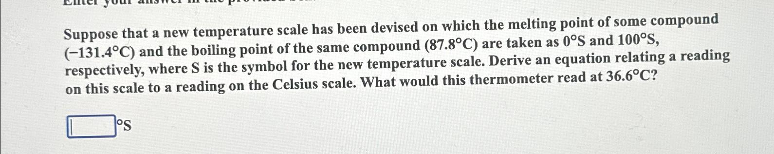Solved Suppose that a new temperature scale has been devised | Chegg.com