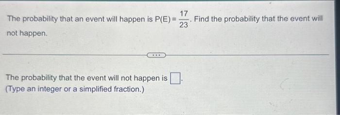 Solved The probability that an event will happen is | Chegg.com