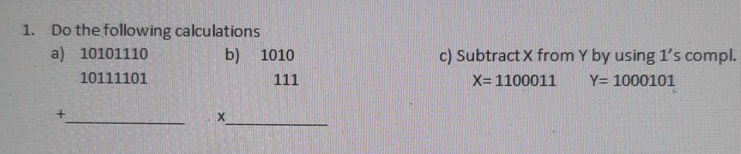 Solved 1. Do the following calculations a) 10101110 b) 1010 | Chegg.com