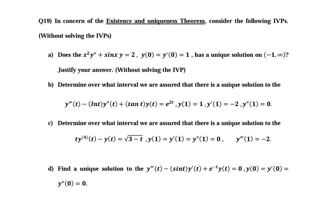 Solved Apply the Existence and Uniqueness Theorem to answer | Chegg.com